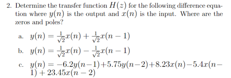 Solved 2. Determine the transfer function H(z) for the | Chegg.com