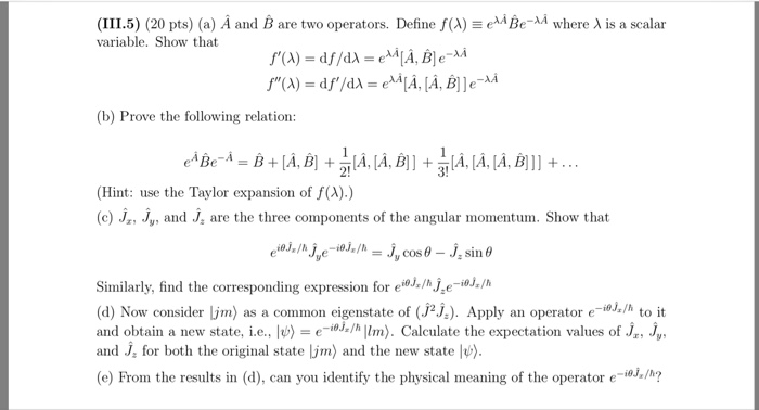 Solved This is homework for my quantum mechanics class. We | Chegg.com