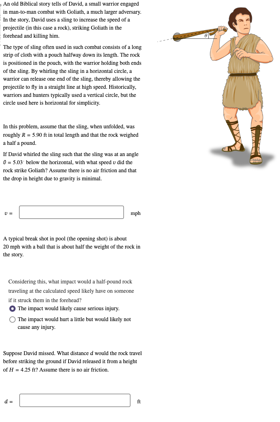 Solved projectile (in this case a rock), striking Goliath in | Chegg.com