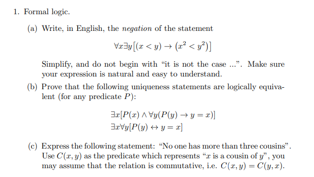 Solved 1. Formal logic. (a) Write, in English, the negation | Chegg.com