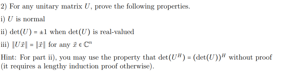 Solved 2) For any unitary matrix U, prove the following | Chegg.com