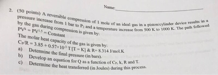 Solved A reversible compression of 1 mole of an ideal gas in | Chegg.com