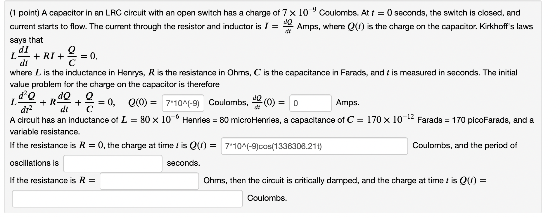 Solved (1 point) A capacitor in an LRC circuit with an open | Chegg.com