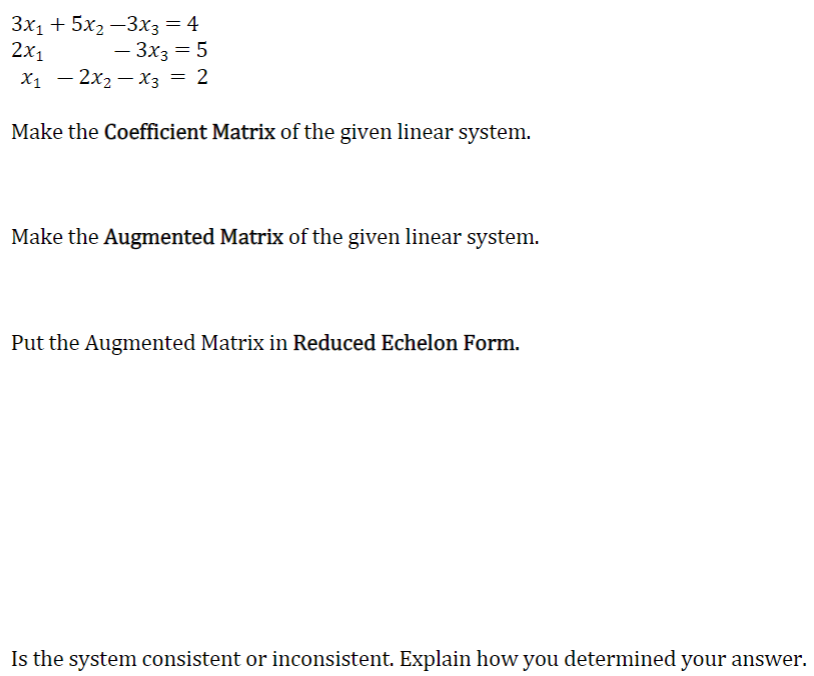 Solved 3x1+5x2−3x3=42x1−3x3=5x1−2x2−x3=2 Make the | Chegg.com