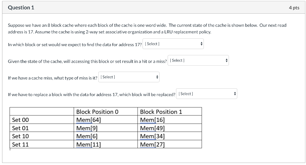 Solved Question 1 4 pts Suppose we have an 8 block cache | Chegg.com