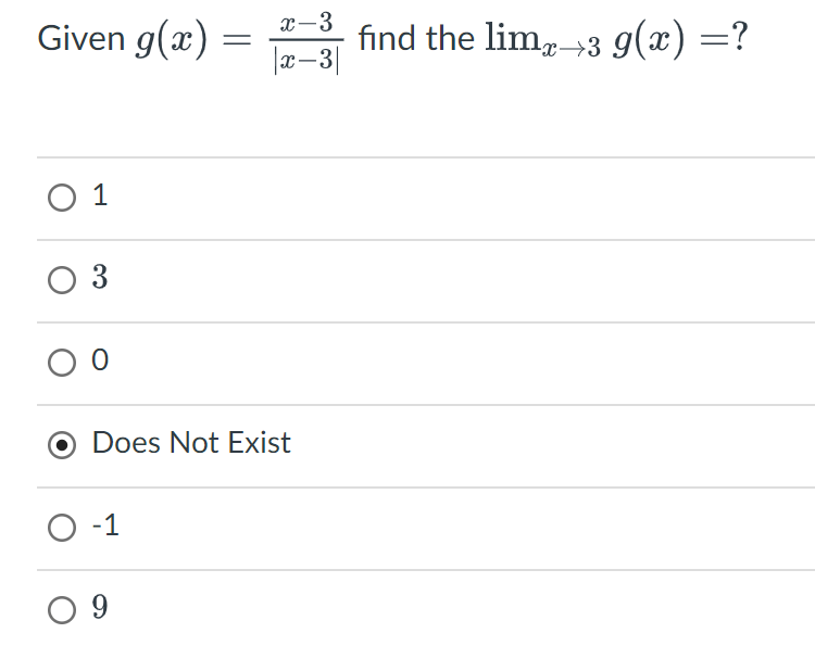 Solved Given g(x)=∣x−3∣x−3 find the limx→3g(x)= ? 1 3 0 Does | Chegg.com