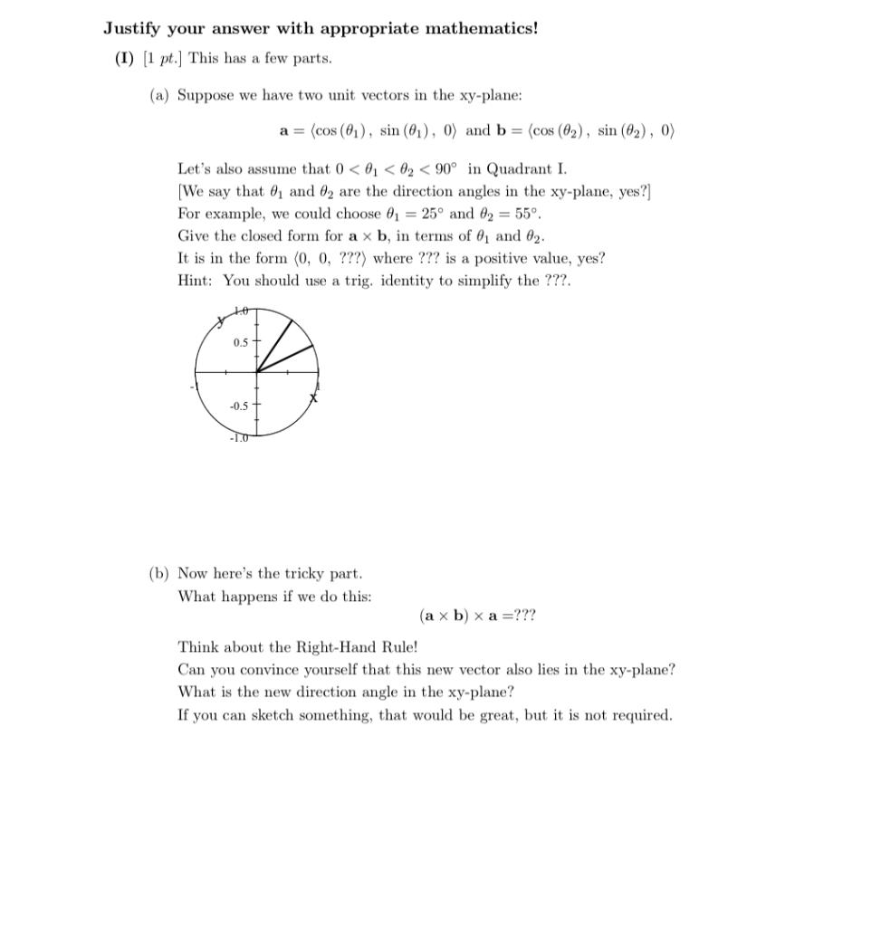 Solved Justify your answer with appropriate mathematics! (I) | Chegg.com