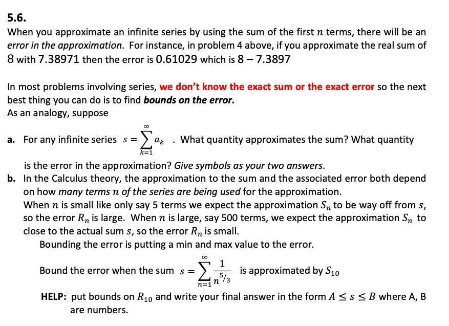 Solved 5 6 When You Approximate An Infinite Series By Using