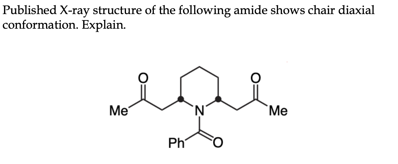 Solved Published X-ray structure of the following amide | Chegg.com