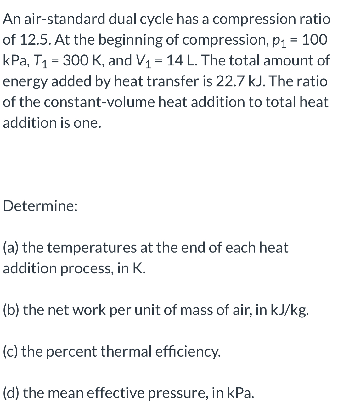 Solved An air-standard dual cycle has a compression ratio of | Chegg.com