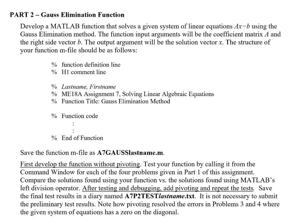 Solved PART 2-Gauss Elimination Function Develop a MATLAB | Chegg.com