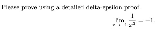 Solved Please prove using a detailed delta-epsilon proof. 1 | Chegg.com