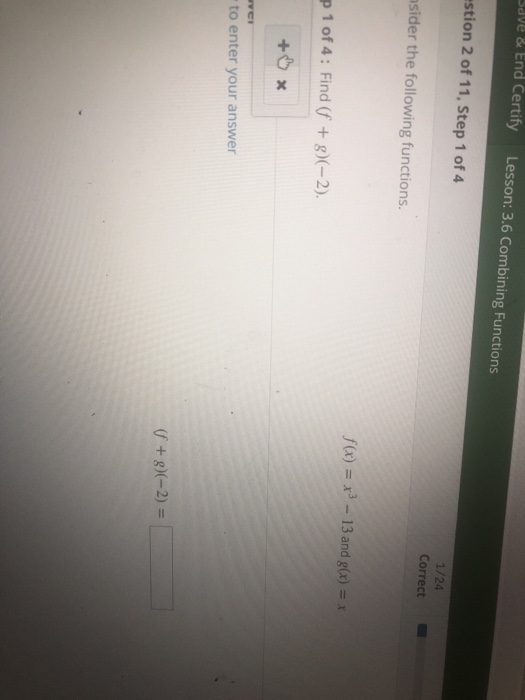 Solved ave&End Certify Lesson: 3.6 Combining Functions stion | Chegg.com