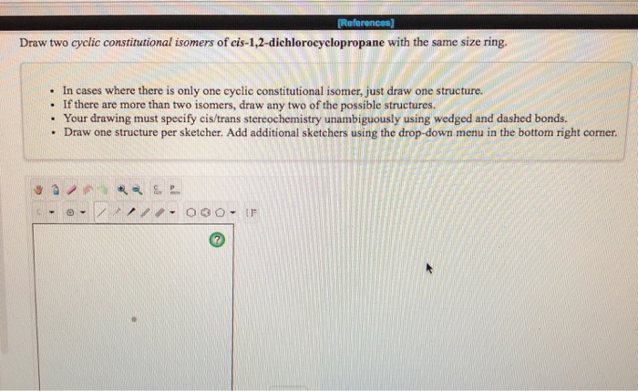 Solved Draw two cyclic constitutional isomers of | Chegg.com