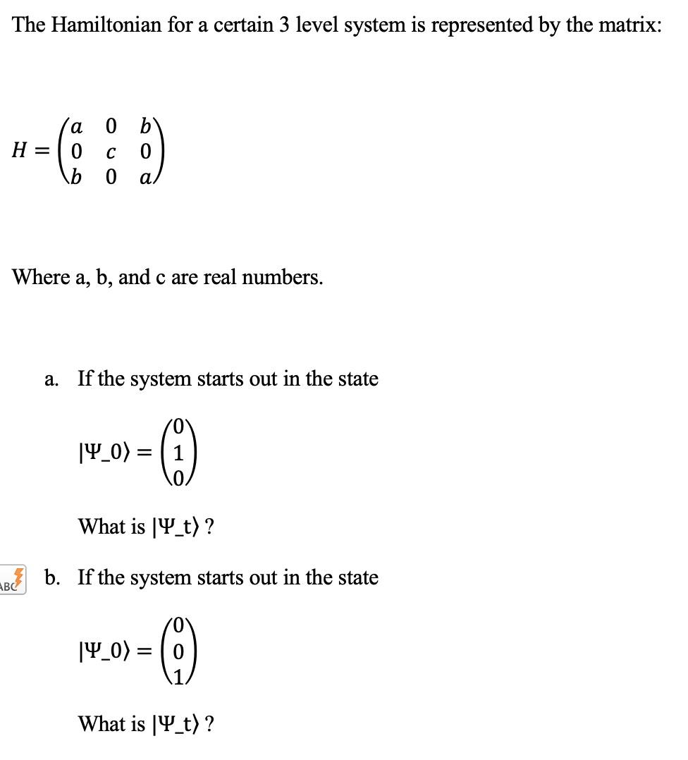 Solved The Hamiltonian for a certain 3 level system is | Chegg.com