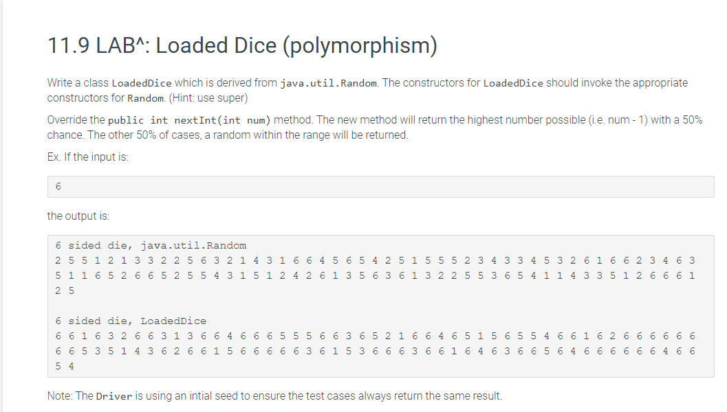 Solved 11.9 LAB^: Loaded Dice (polymorphism) Write a class | Chegg.com