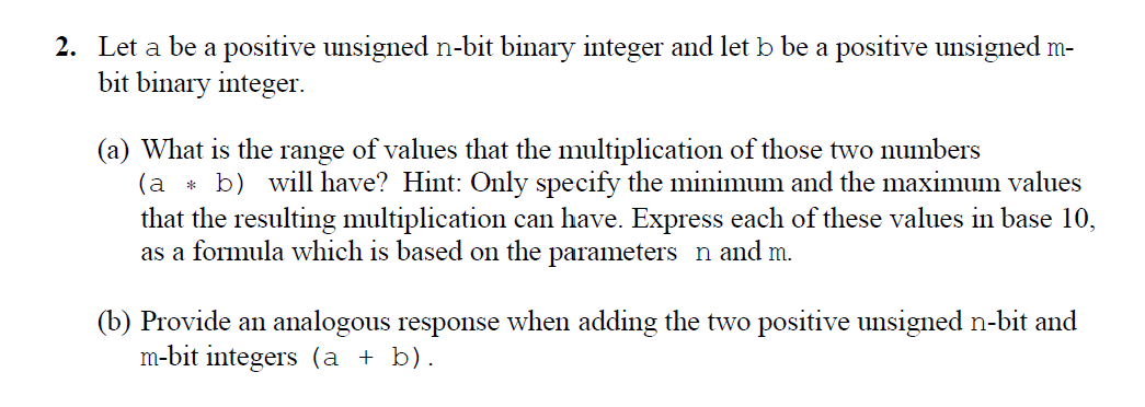 Solved 2. Let a be a positive unsigned n-bit binary integer | Chegg.com