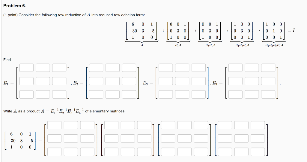 Solved Problem 6. (1 point) Consider the following row | Chegg.com