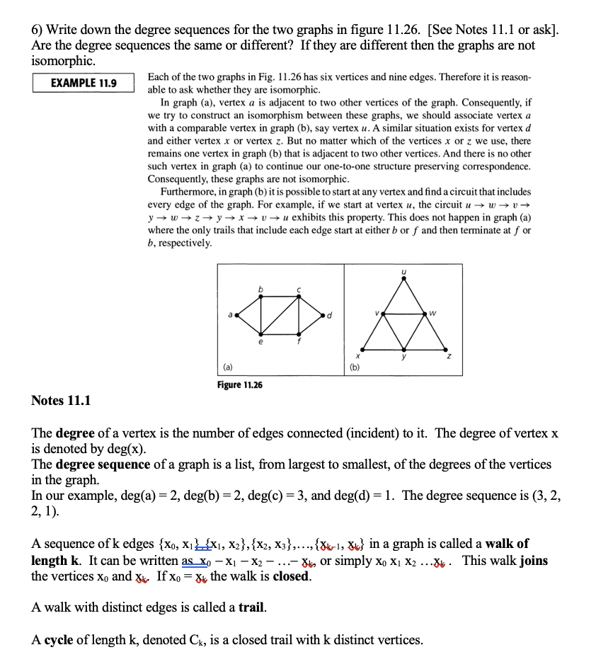 Solved 6) Write down the degree sequences for the two graphs | Chegg.com