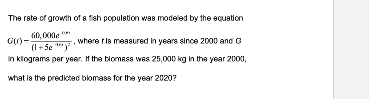 Solved The rate of growth of a fish population was modeled | Chegg.com