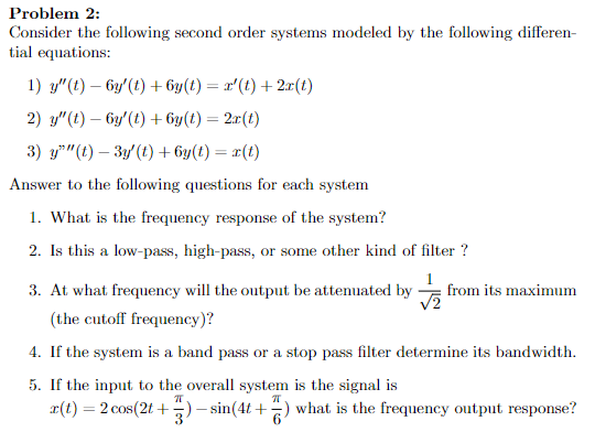 Solved Problem 2: Consider the following second order | Chegg.com