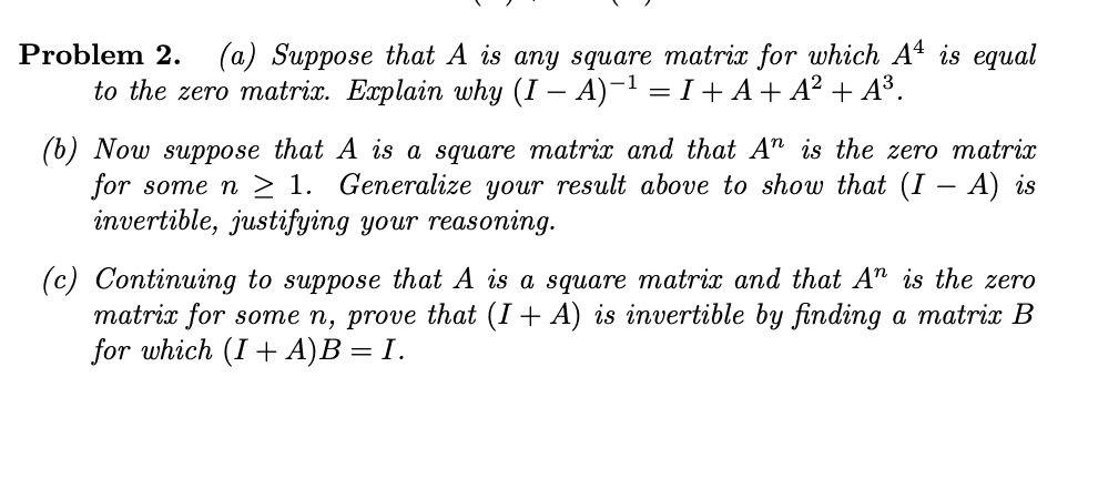 Solved Problem 2. (a) Suppose that A is any square matrix | Chegg.com