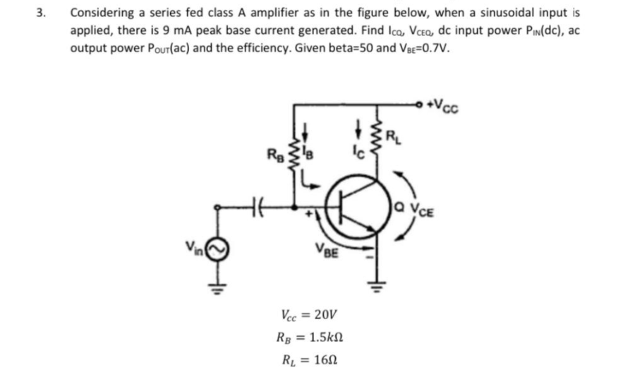 Solved 3. Considering a series fed class A amplifier as in | Chegg.com Solved 3. Considering a series fed class A amplifier as in | Chegg.com