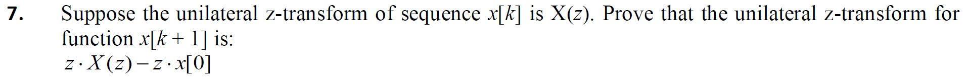 Solved Suppose the unilateral z-transform of sequence x[k] | Chegg.com