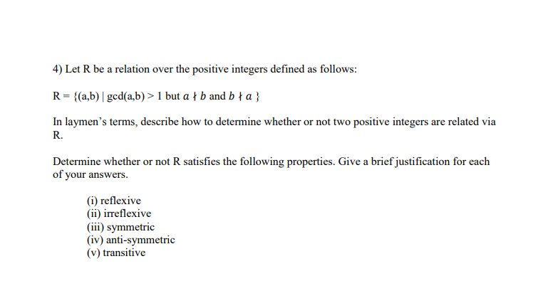 Solved 4) Let R be a relation over the positive integers | Chegg.com