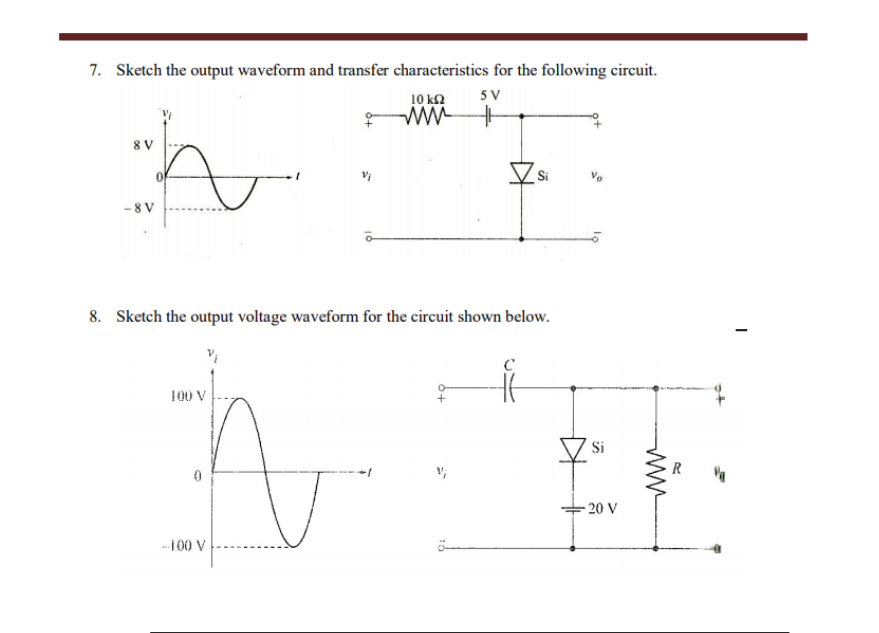 Solved 7. Sketch the output waveform and transfer | Chegg.com