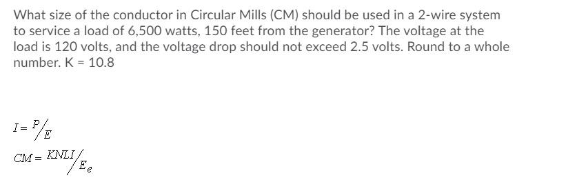 Solved What size of the conductor in Circular Mills (CM) | Chegg.com