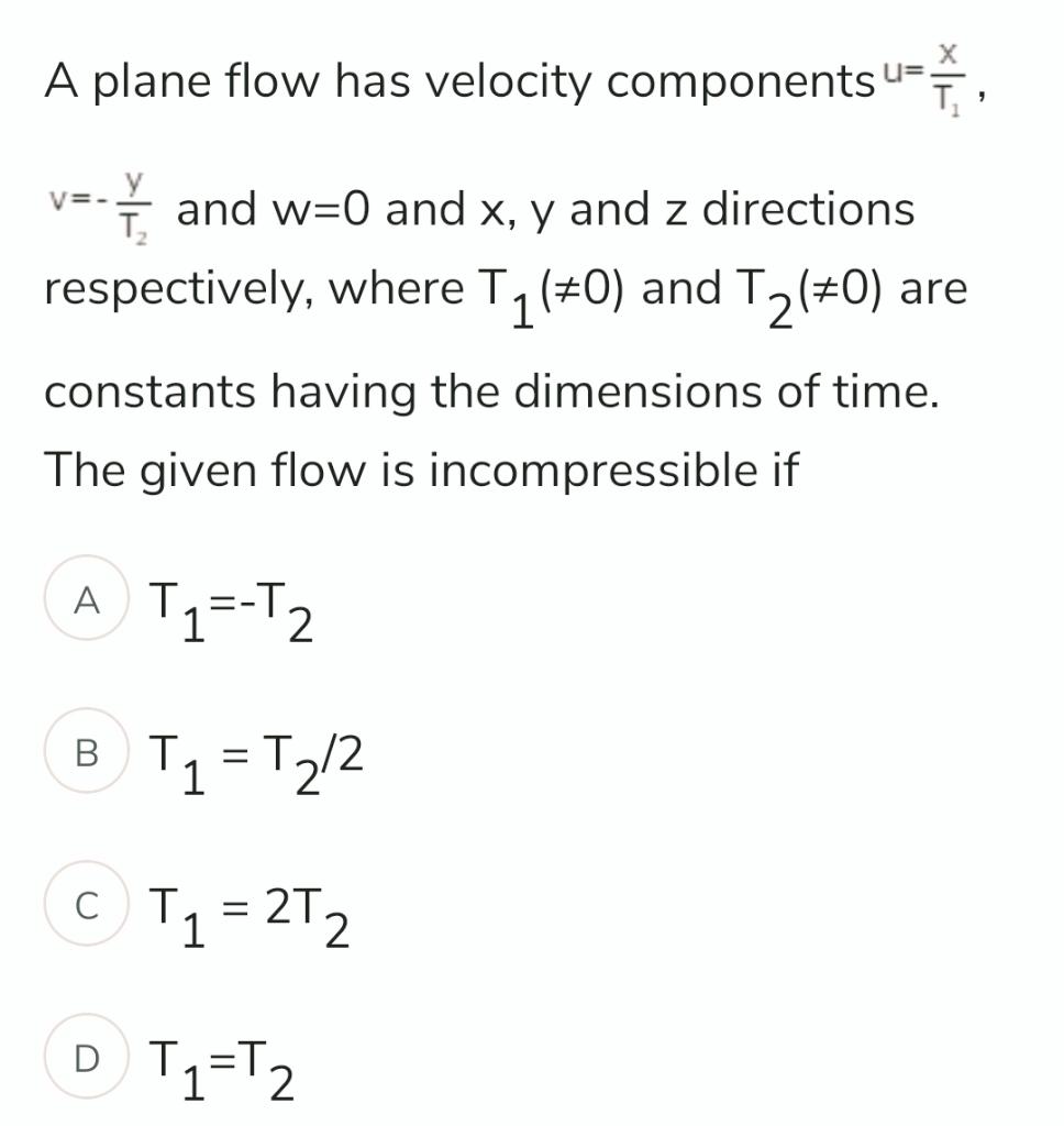 Solved A plane flow has velocity components 4= v--and w=0 | Chegg.com