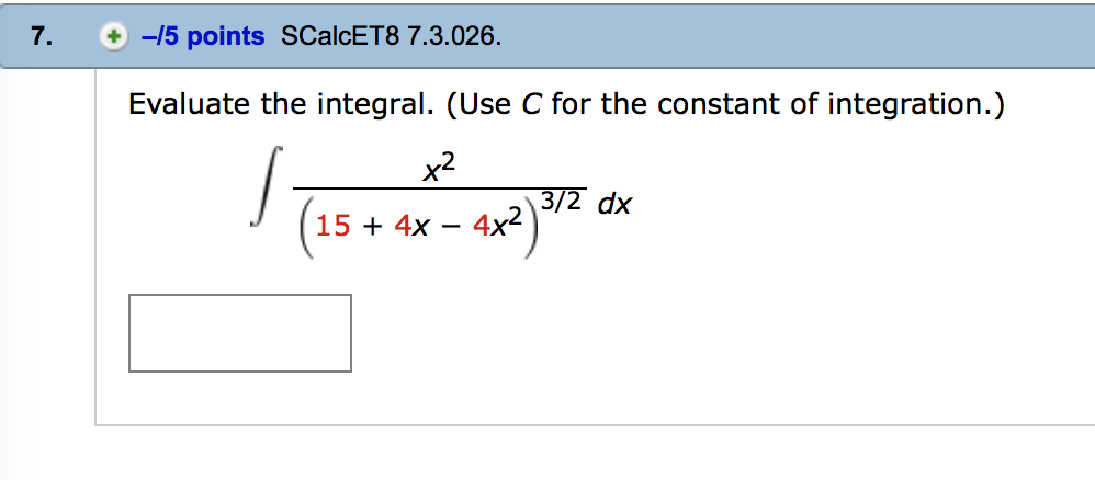 Solved 7. -5 points SCalcET8 7.3.026. Evaluate the integral. | Chegg.com