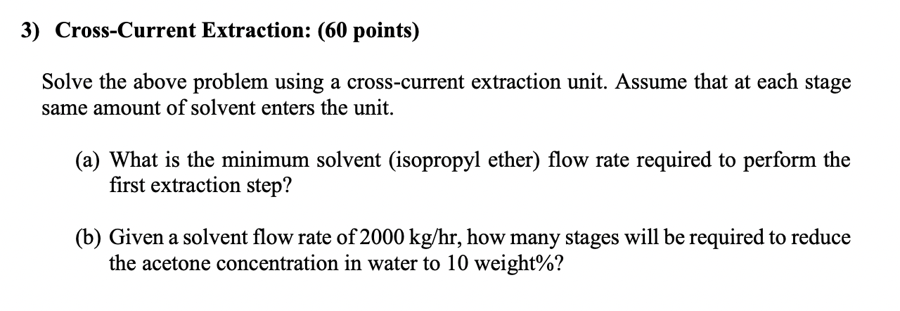 Solved 3) Cross-Current Extraction: (60 points) Solve the | Chegg.com
