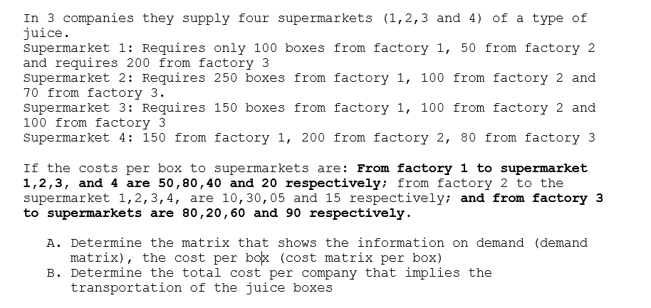 Solved In 3 companies they supply four supermarkets (1,2,3 | Chegg.com