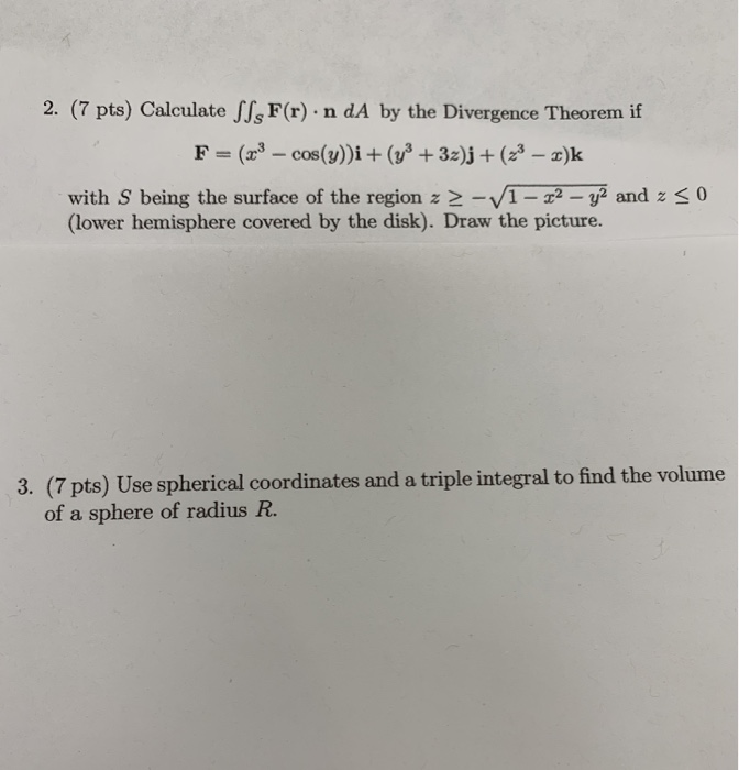 Solved 2. (7 pts) Calculate SJs F(r). n dA by the Divergence | Chegg.com