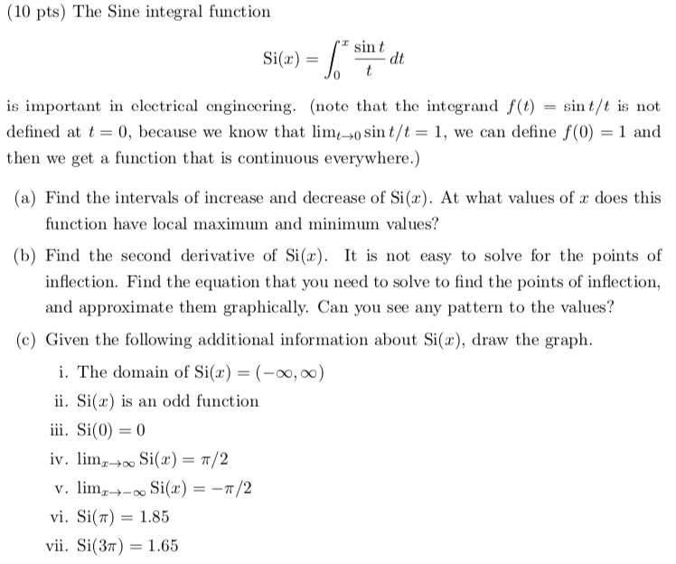 Solved (10 pts) The Sine integral function . Si(x) = S sint | Chegg.com