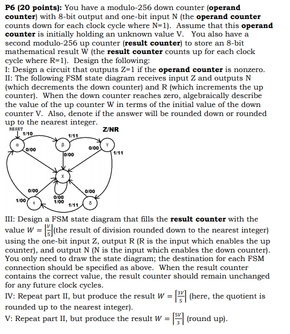 P6 (20 points): You have a modulo-256 down counter | Chegg.com