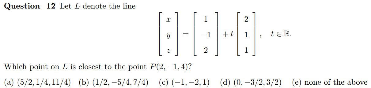 Solved Question 12 Let L denote the line 2 1:1-610 y teR. 2 | Chegg.com