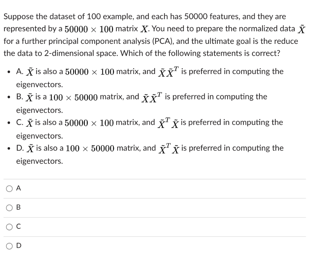 Solved Suppose the dataset of 100 example, and each has | Chegg.com