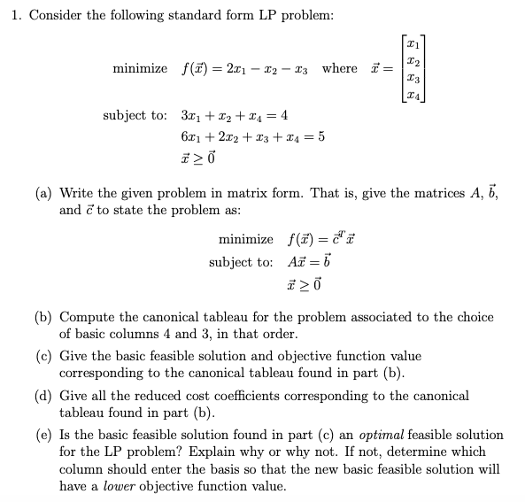Solved 1. Consider the following standard form LP problem: | Chegg.com