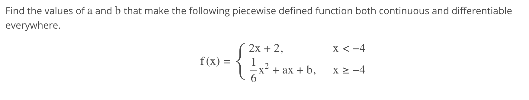 Solved Find the values of a and b that make the following | Chegg.com
