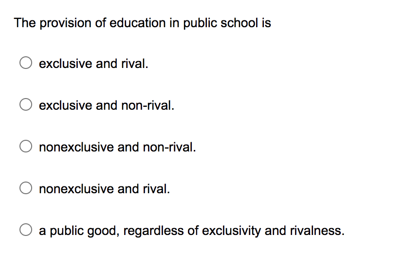 Solved The provision of education in public school is | Chegg.com