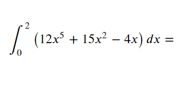 Solved ∫02(12x5+15x2-4x)dx= | Chegg.com