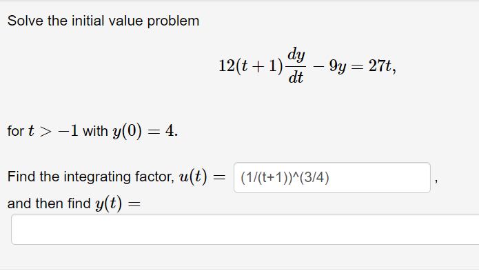 Solved Solve the initial value problem 12(t+1)dtdy−9y=27t | Chegg.com