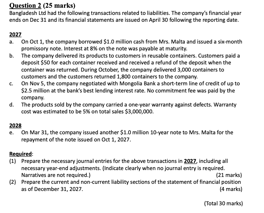 Solved Question 2 (25 marks) Bangladesh Ltd had the | Chegg.com