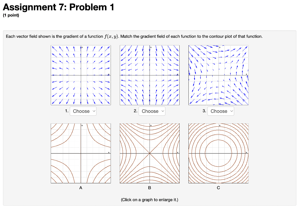 Solved Assignment 7: Problem 1 (1 point) Each vector field | Chegg.com Solved Assignment 7: Problem 1 (1 point) Each vector field | Chegg.com