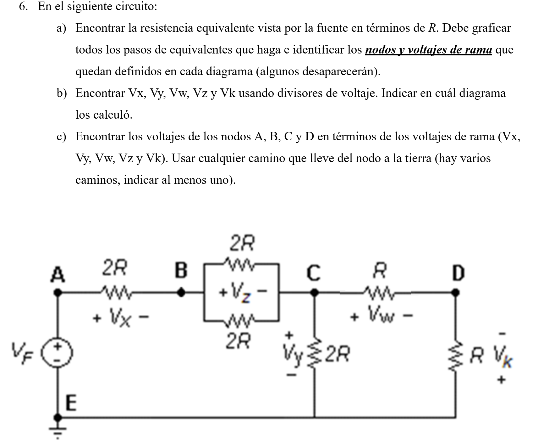 Solved En el siguiente circuito:a) ﻿Encontrar la resistencia | Chegg.com
