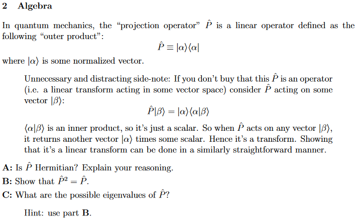 Solved 2 Algebra In quantum mechanics, the "projection | Chegg.com