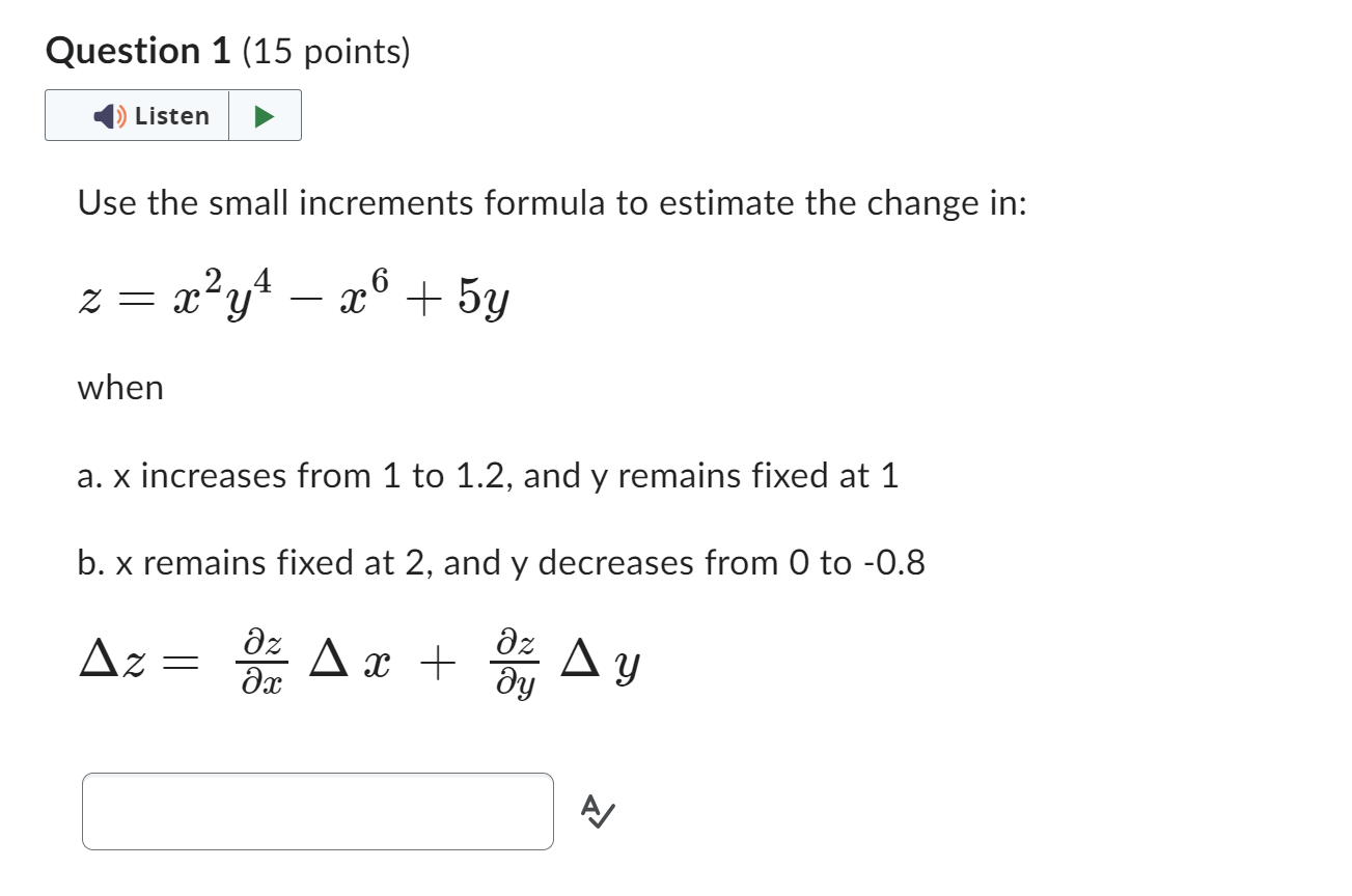 Solved Use the small increments formula to estimate the | Chegg.com